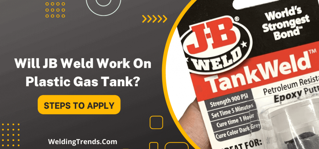 Will JB Weld Work On Plastic Gas Tank?